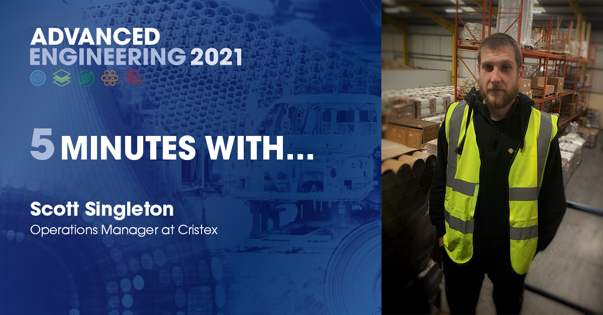 5 minutes with Scott Singleton - Operations Manager - Cristex Composite